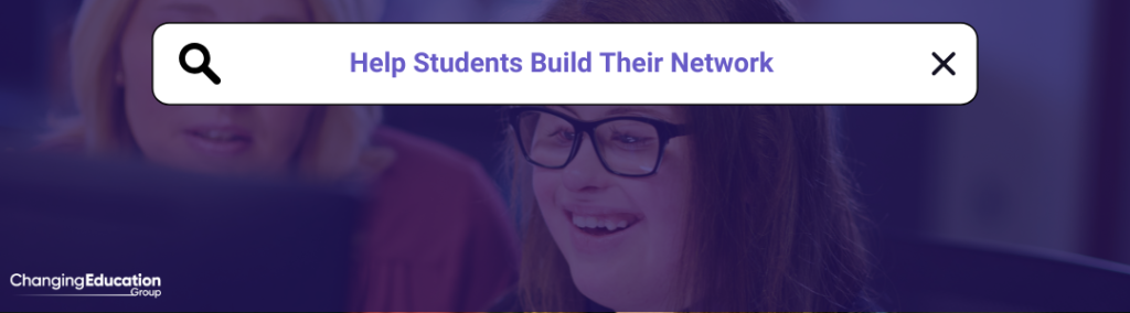 Helping Students Build Their Network Through Work Experience - Changing ...